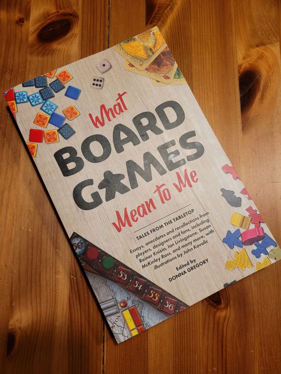 What Board Games Mean to Me – a book review – Lest My Opinions Go Unheard